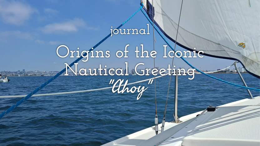Origins of the Iconic Nautical Greeting "Ahoy" – Skipper's Remedy®