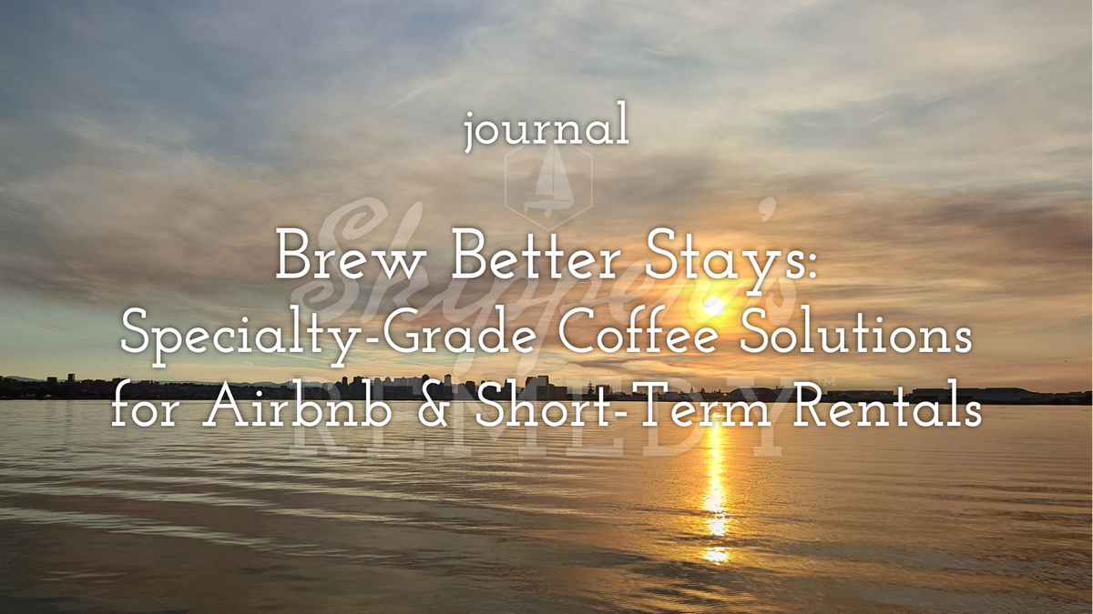 Brew Better Stays: Specialty-Grade Coffee Solutions for Airbnb & Short ...